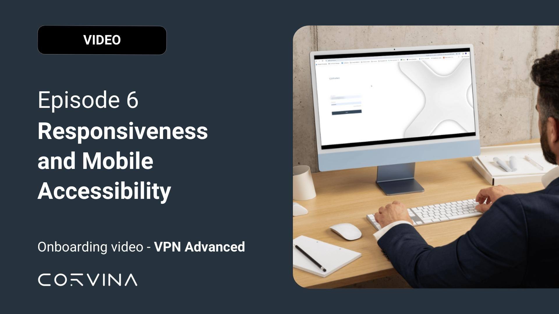 On-boarding Video | VPN Advanced: How to access Corvina via Webapp - Ep.6